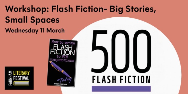 Flash Fiction: Big Stories, Small Spaces - Farnham Literary Festival